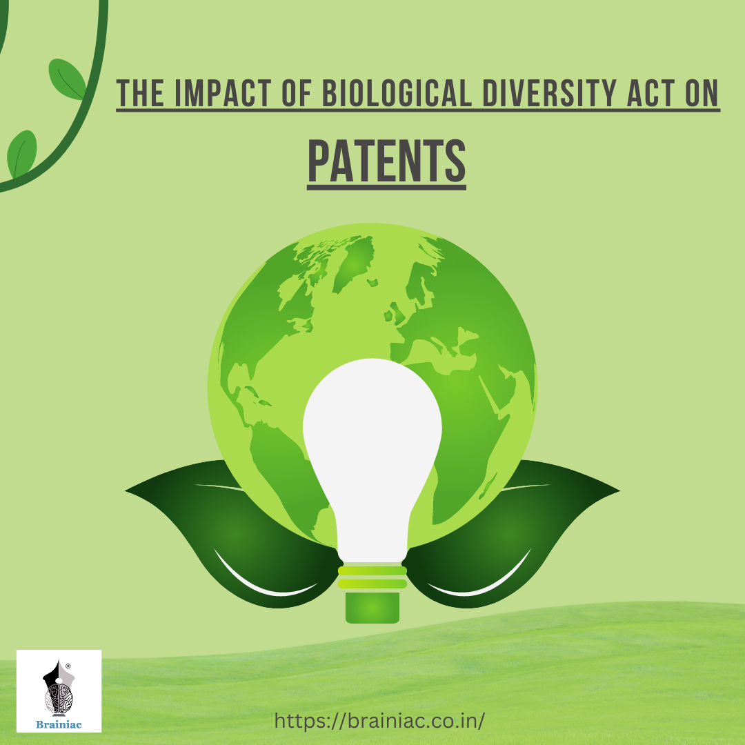 The influence of the Biological Diversity Act on Patents in India Patent Trademark Design Registration Service in India Brainiac IP