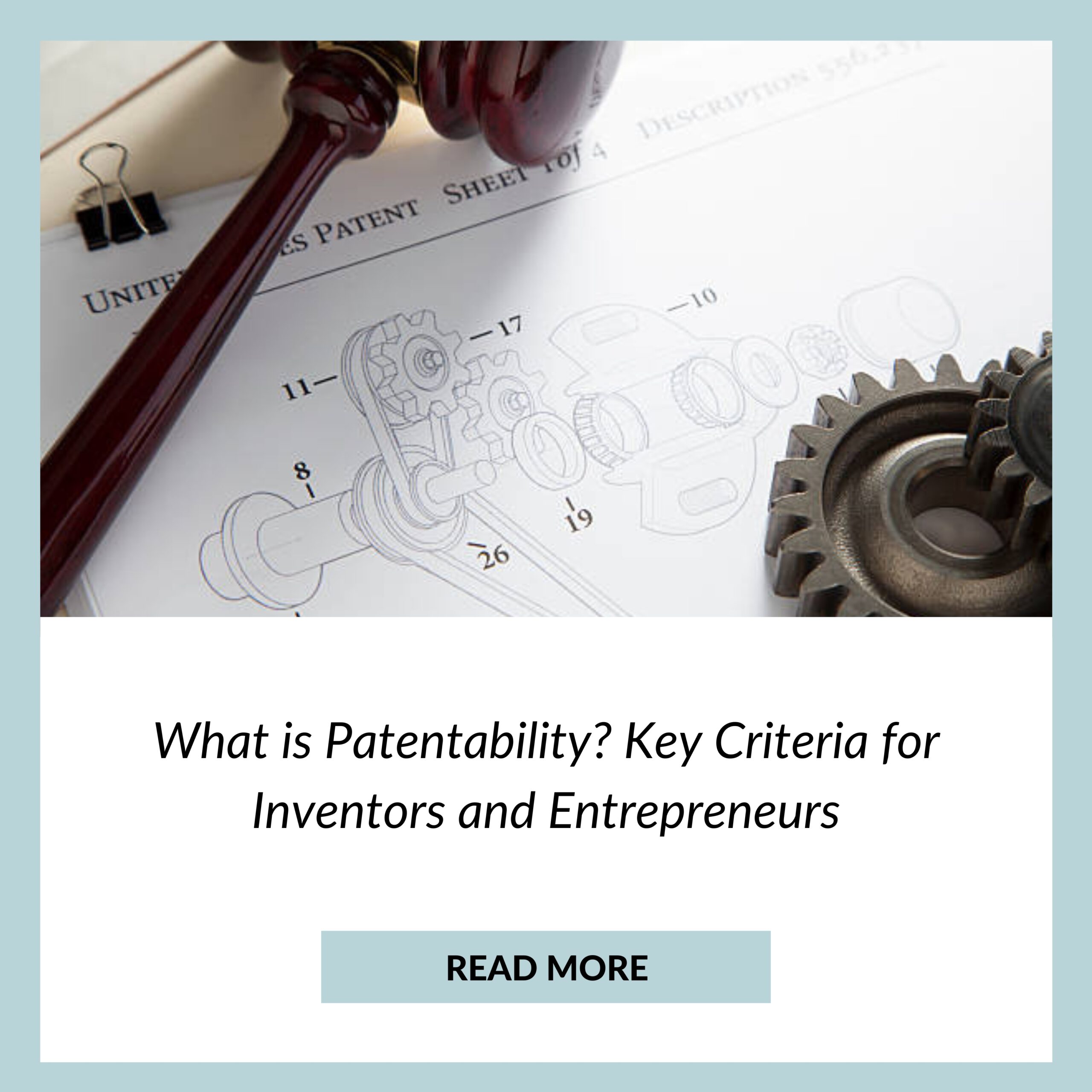 Patentability explained for inventors and startups