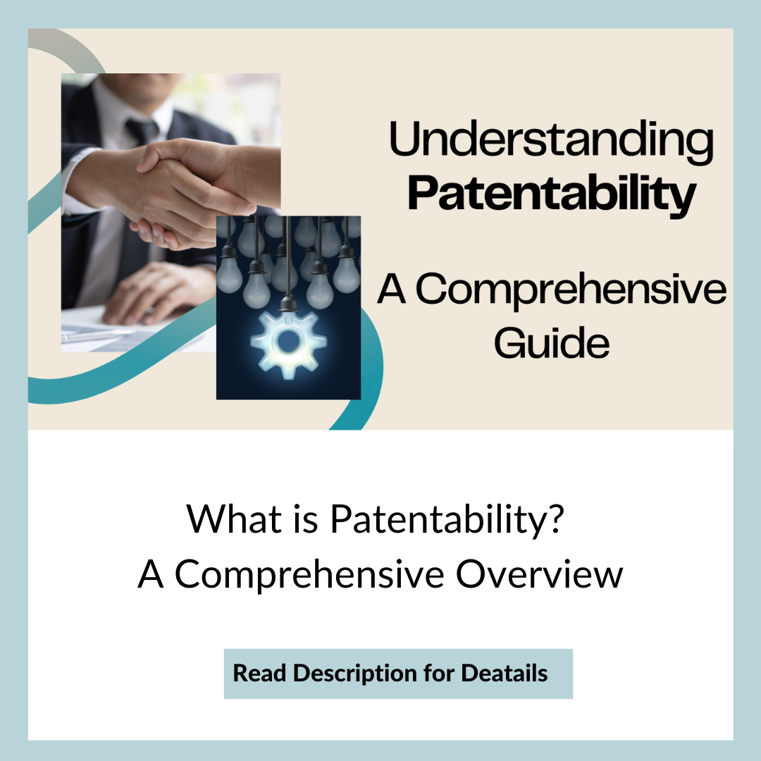 What is Patentability? - Patent, Trademark & Design Registration ...